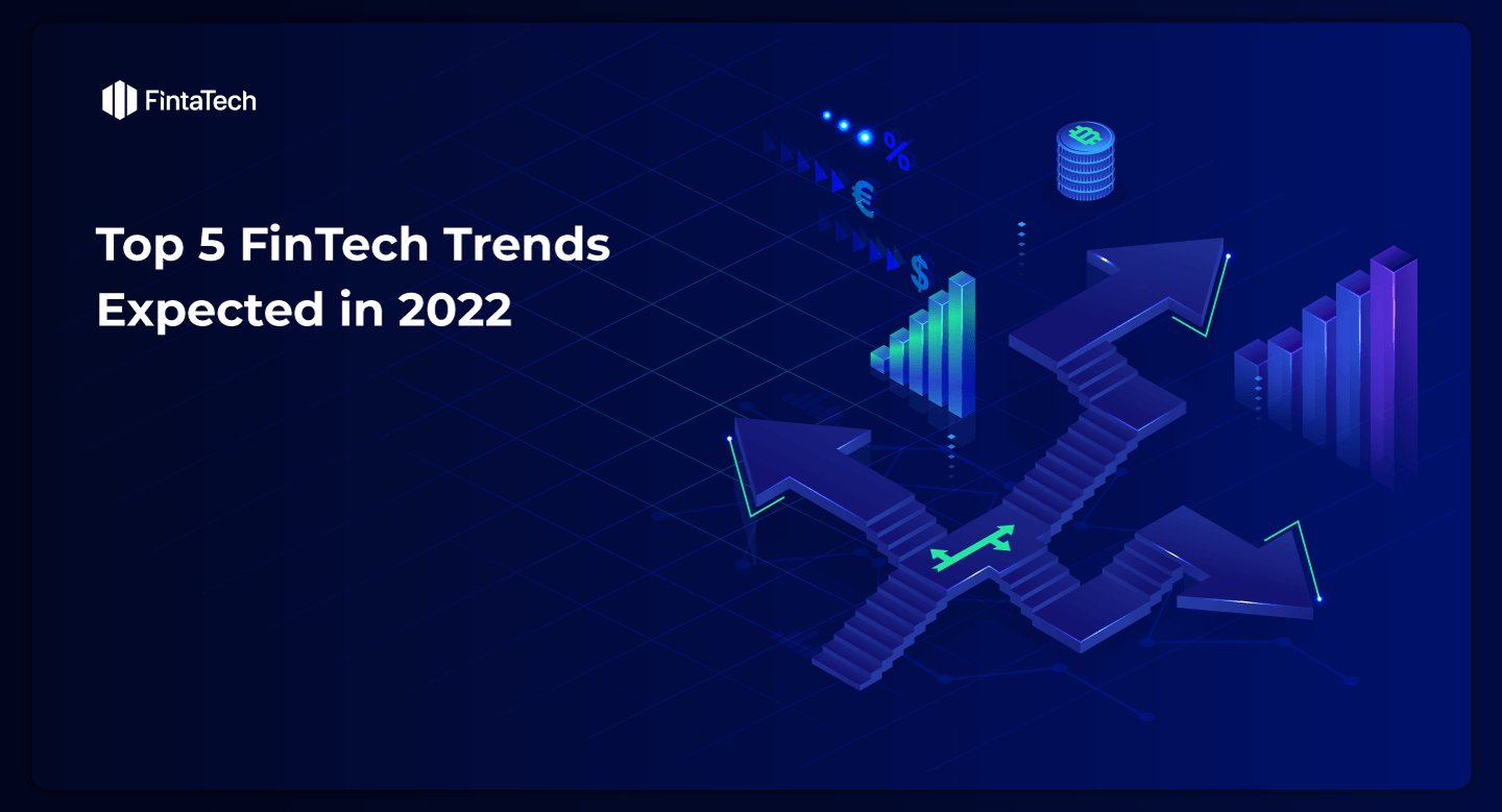 Fintech Trends Expected In 2022 - 2023 - Fintatech
