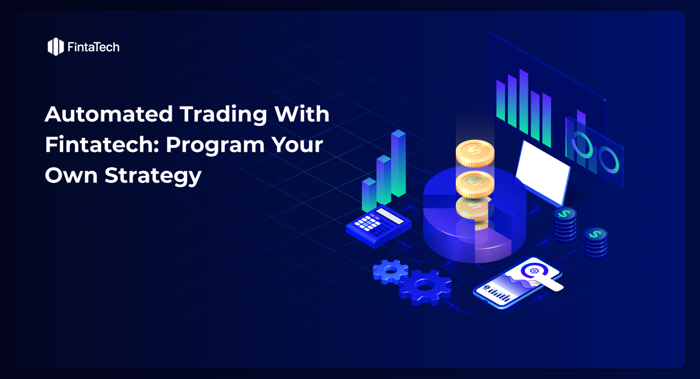 Automated Trading With Fintatech
