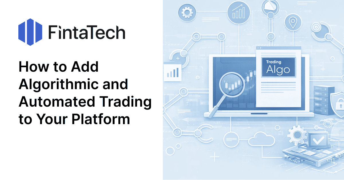 How To Add Algorithmic And Automated Trading To Your Platform (API ...